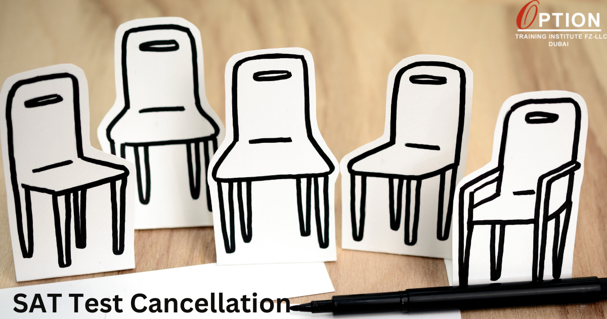 How to Tackle the SAT Test Cancellation | Option SAT Dubai How to Tackle the SAT Test Cancellation | Option SAT Dubai